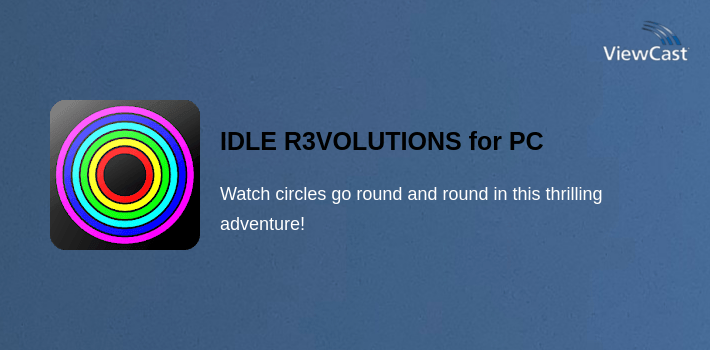 Download IDLE R3VOLUTIONS for PC / Windows / Computer