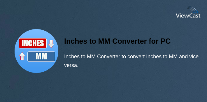 Download Inches to MM Converter for PC / Windows / Computer
