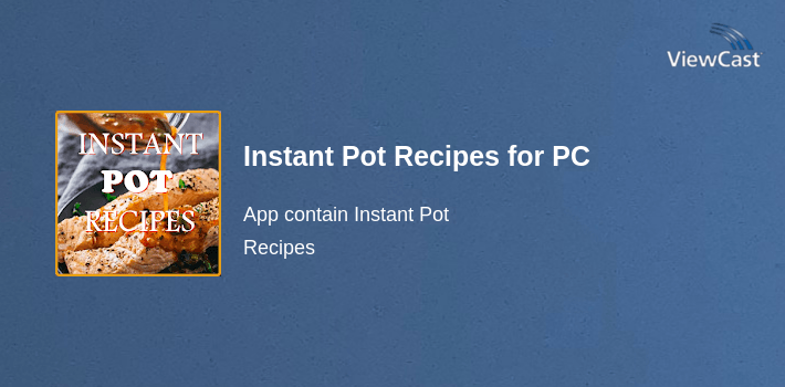 Download Instant Pot Recipes for PC / Windows / Computer