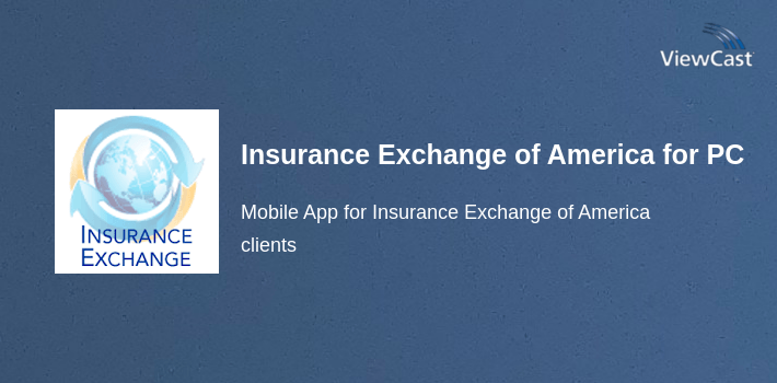 Download Insurance Exchange of America for PC / Windows / Computer