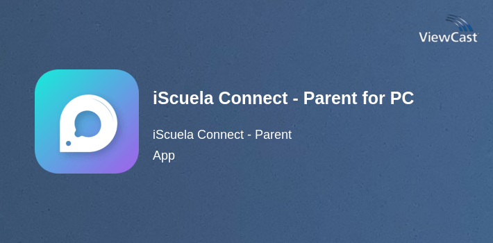 Download iScuela Connect - Parent for PC / Windows / Computer