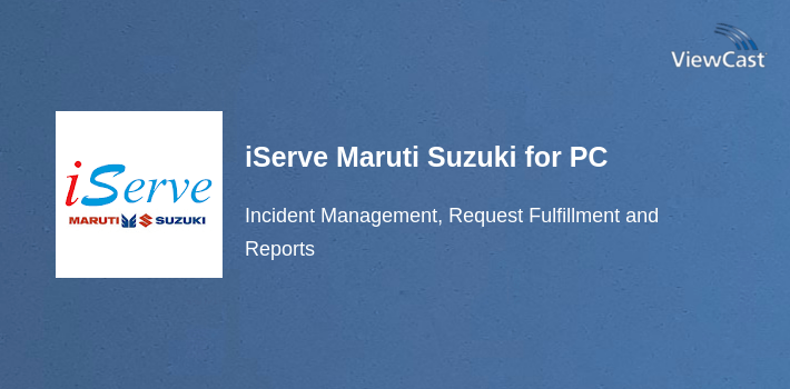 Download iServe Maruti Suzuki for PC / Windows / Computer