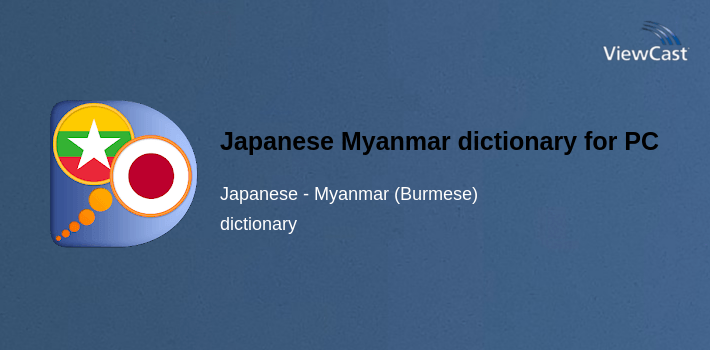 Download Japanese Myanmar dictionary for PC / Windows / Computer