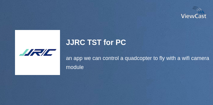Download JJRC TST for PC / Windows / Computer