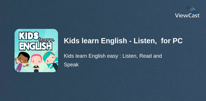 Download Kids learn English - Listen, Read and Speak for PC / Windows ...