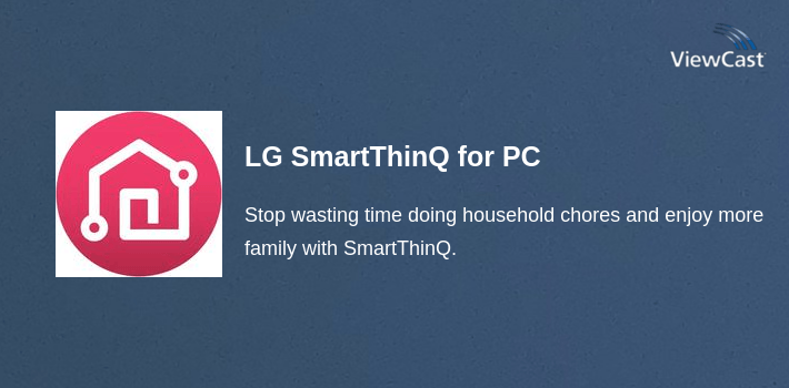 Download LG SmartThinQ for PC / Windows / Computer
