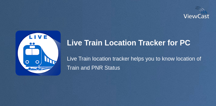 Download Live Train Location Tracker for PC / Windows / Computer