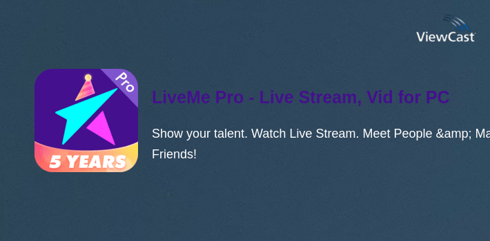 Download LiveMe Pro - Live Stream, Video Chat&Go Live! for PC / Windows ...