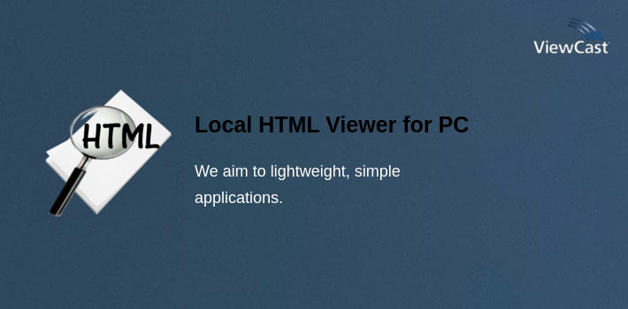 Download Local HTML Viewer for PC / Windows / Computer