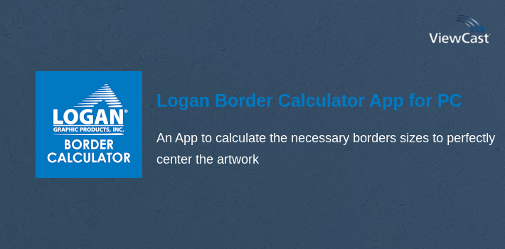 Download Logan Border Calculator App for PC / Windows / Computer