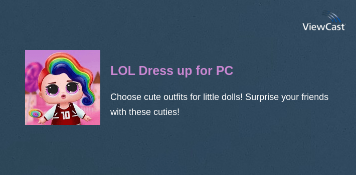 Download LOL Dress up for PC / Windows / Computer