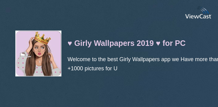 Download ♥ Girly Wallpapers 2019 ♥ for PC / Windows / Computer
