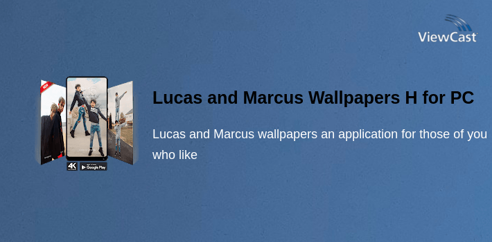 Download Lucas and Marcus Wallpapers HD 4K for PC / Windows / Computer