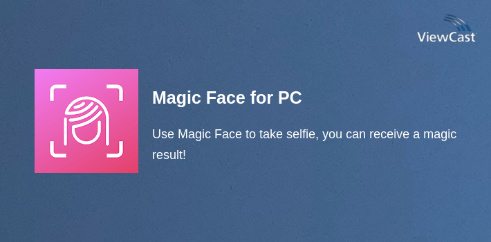 Download Magic Face for PC / Windows / Computer
