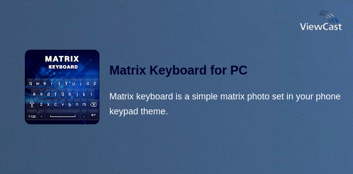 Download Matrix Keyboard for PC / Windows / Computer