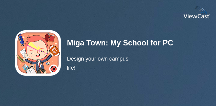 Download Miga Town: My School for PC / Windows / Computer