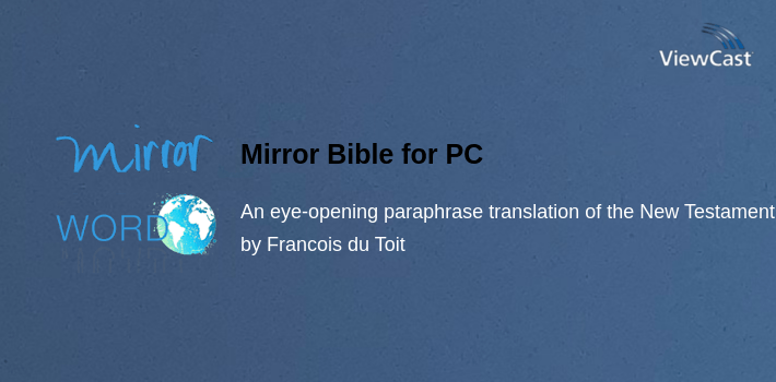 Download Mirror Bible for PC / Windows / Computer