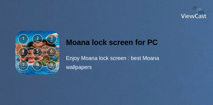 Download Moana lock screen for PC / Windows / Computer