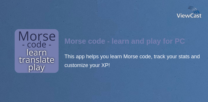 Download Morse code - learn and play for PC / Windows / Computer