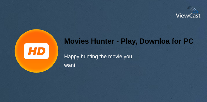 Download Movies Hunter - Play, Download and More for PC / Windows ...