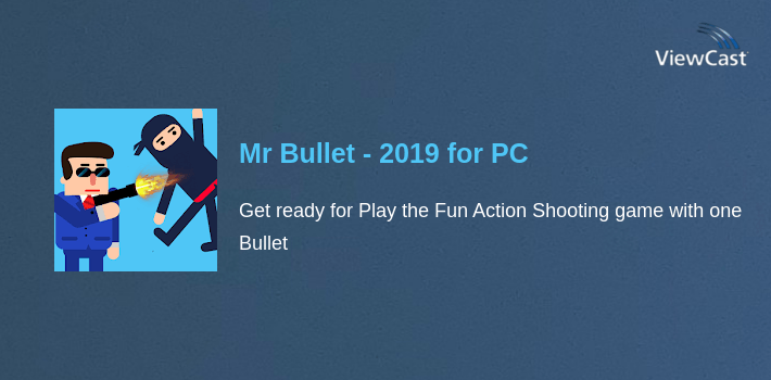 Download Mr Bullet - 2019 for PC / Windows / Computer