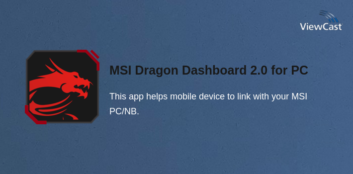 Download MSI Dragon Dashboard 2.0 for PC / Windows / Computer