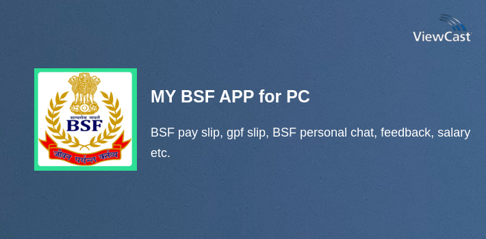 Download MY BSF APP for PC / Windows / Computer