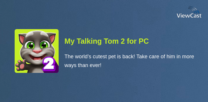 Download My Talking Tom 2 for PC / Windows / Computer