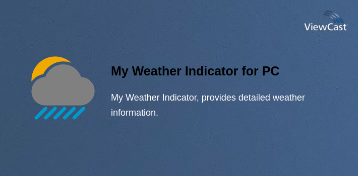 Download My Weather Indicator for PC / Windows / Computer