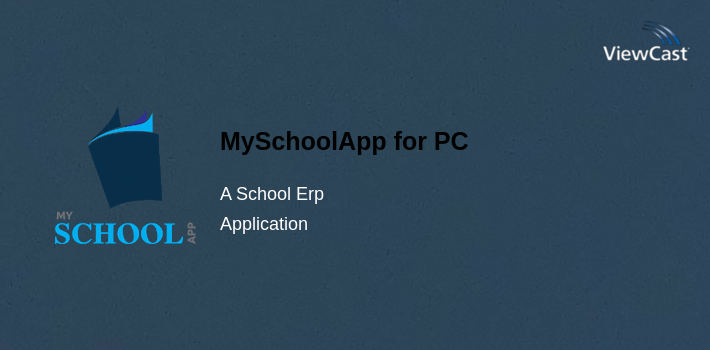 Download MySchoolApp for PC / Windows / Computer