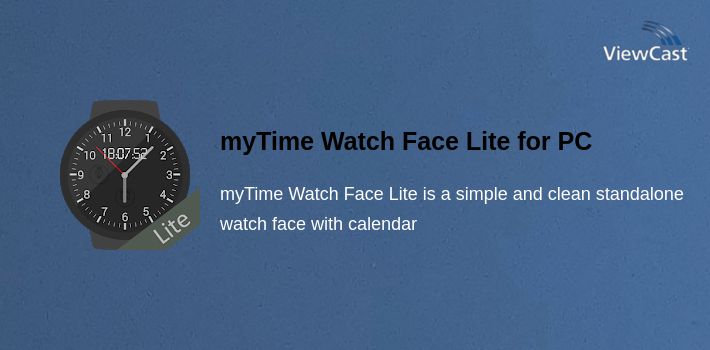 Download myTime Watch Face Lite for PC / Windows / Computer
