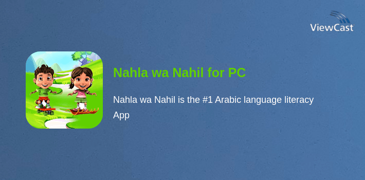 Download Nahla wa Nahil for PC / Windows / Computer
