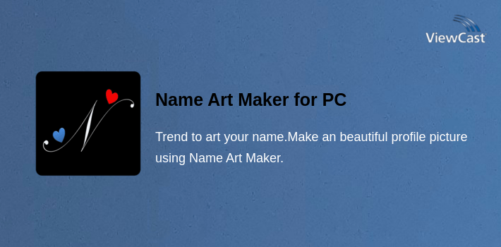 Download Name Art Maker for PC / Windows / Computer