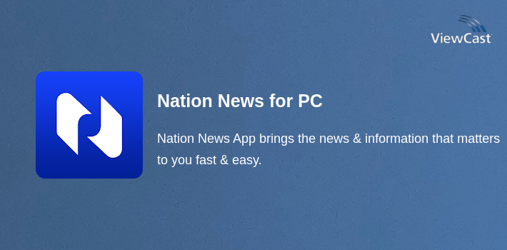 Download Nation News for PC / Windows / Computer