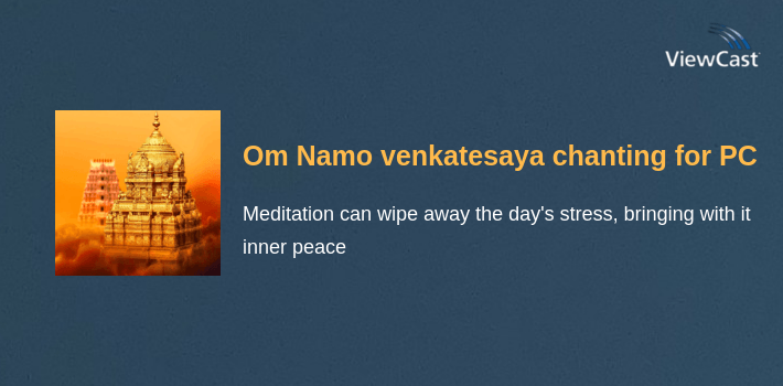 Download Om Namo venkatesaya chanting for PC / Windows / Computer