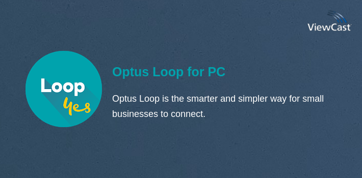 Download Optus Loop for PC / Windows / Computer