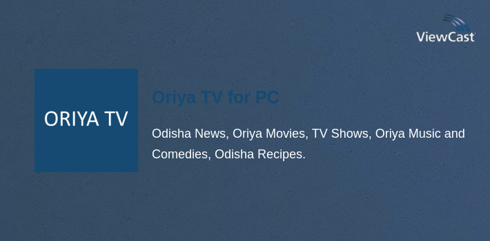 Download Oriya TV for PC / Windows / Computer