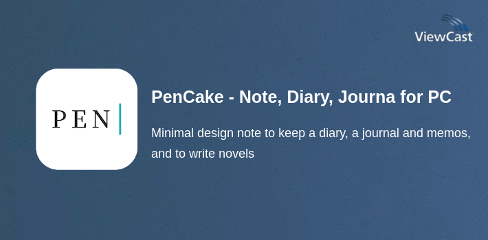 Download PenCake - Note, Diary, Journal, Writer for PC / Windows / Computer