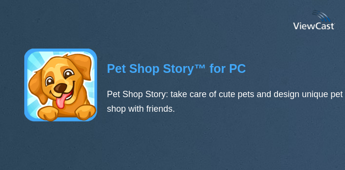 Download Pet Shop Story™ for PC / Windows / Computer