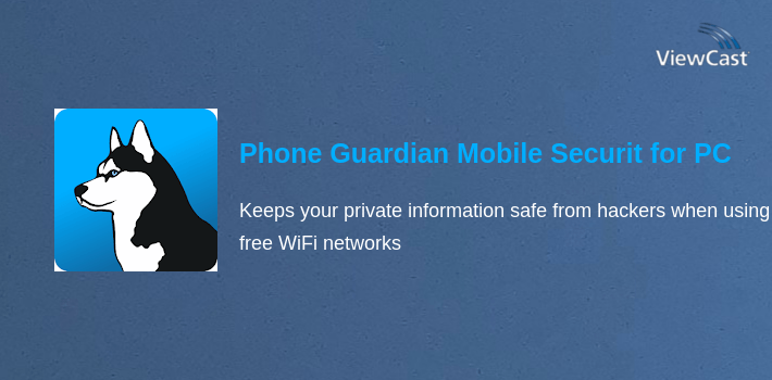 Download Phone Guardian Mobile Security for PC / Windows / Computer