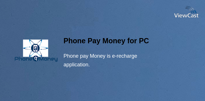 Download Phone Pay Money for PC / Windows / Computer