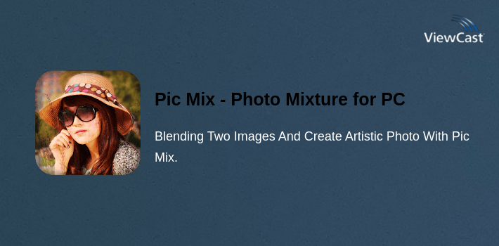 Download Pic Mix - Photo Mixture for PC / Windows / Computer