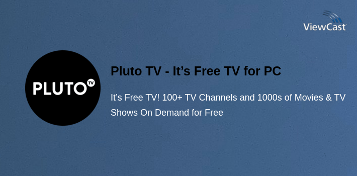 Download Pluto TV - It’s Free TV for PC / Windows / Computer