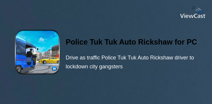 Download Police Tuk Tuk Auto Rickshaw for PC / Windows / Computer