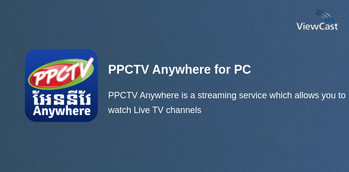 Download PPCTV Anywhere for PC / Windows / Computer