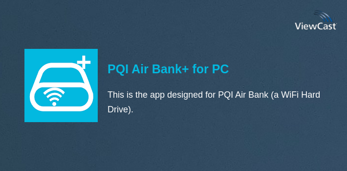 Download PQI Air Bank+ for PC / Windows / Computer