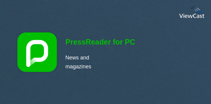 Download PressReader for PC / Windows / Computer
