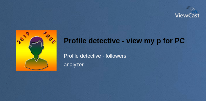 Download Profile detective - view my profile followers. for PC ...