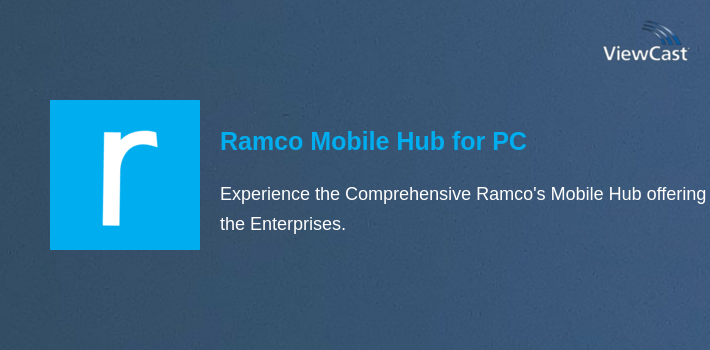 Download Ramco Mobile Hub for PC / Windows / Computer