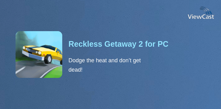 Download Reckless Getaway 2 for PC / Windows / Computer